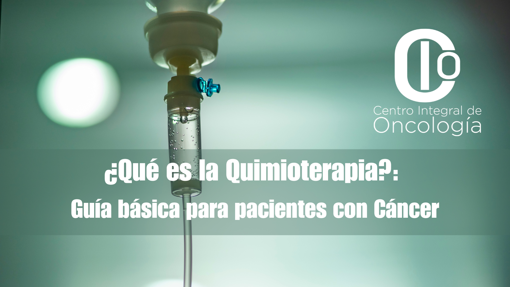 ¿Qué es la Quimioterapia?: Guía básica para pacientes con Cáncer ...